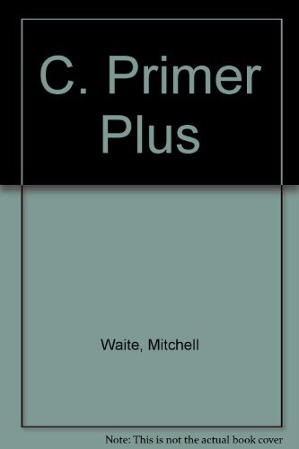 C. Primer Plus : Waite, Mitchell, etc., Prata, Stephen: Amazon.in: Books