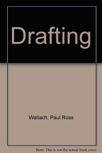 Drafting: Wallach, Paul Ross: 9780028298306: Amazon.com: Books