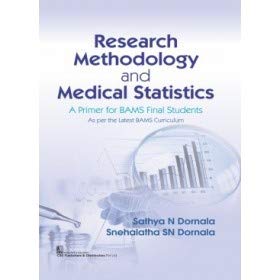 Research Methodology And Medical Statistics A Primer For Bams Final Students (Pb 2018) | Amazon ...