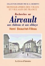 Amazon.com: AIRVAULT (RECHERCHES SUR), SON CHATEAU ET SON ABBAYE ...
