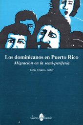 Amazon.com: Los dominicanos en Puerto Rico: Migración en la semi ...