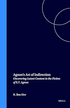 Amazon.com: Agnon's Art of Indirection: Uncovering Latent Content in ...