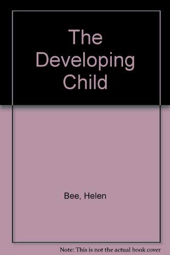 The Developing Child: Helen Bee: 9780205502479: Amazon.com: Books
