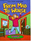 From Mad to Worse: Anger Control Activity Book : Boulden, Jim, Farness ...