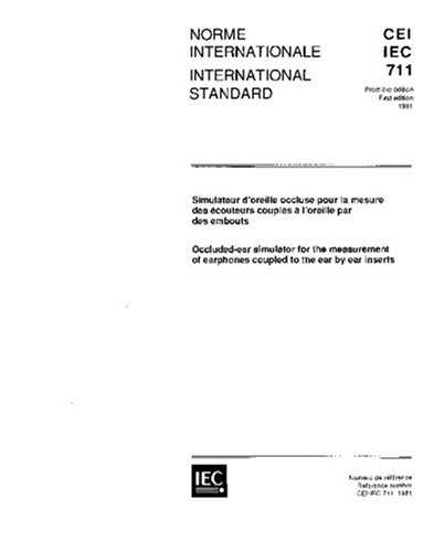 IEC 60711 Ed. 1.0 b:1981, Occluded-ear simulator for the measurement of ...