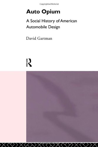 Amazon.com: Auto-Opium: A Social History of American Automobile Design ...