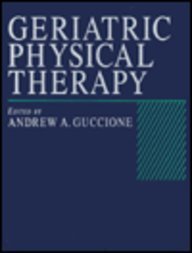 Geriatric Physical Therapy: 9780801674525: Medicine & Health Science ...