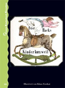 Kinderkurzweil. Unsere Kinderbuch-Klassiker. Band 12 : Faber, Elmar ...