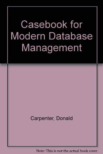 Modern Database Management Casebook: 9780805360486: Computer Science ...