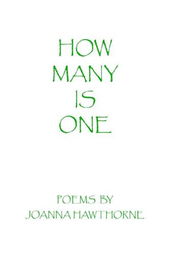 How Many Is One: Poems by: Joanna Hawthorne: 9781599268682: Amazon.com ...