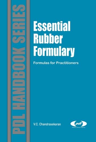 Essential Rubber Formulary: Formulas for Practitioners: Chandrasekaran ...