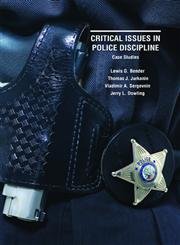 Critical Issues in Police Discipline: Case Studies: Lewis G., Ph.D ...