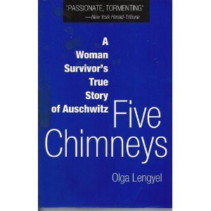 Five Chimneys - A Woman Survivor's True Story of Auschwitz: Olga ...