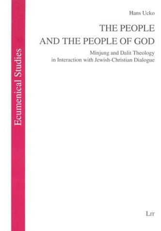The People and the People of God: Minjung and Dalit Theology in ...