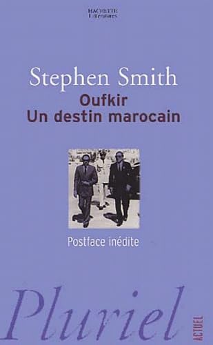 Amazon.com: Oufkir, un destin marocain: 9782012790483: Smith, Stephen ...