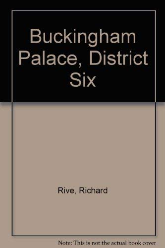 Buckingham Palace, District Six : Rive, Richard: Amazon.de: Bücher