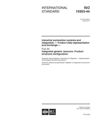 ISO 10303-44:2000, Industrial automation systems and integration ...