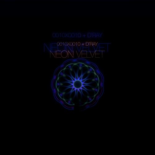 Play Neon Velvet by 0010X0010 & D'RAY on Amazon Music