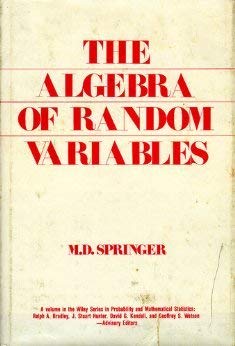 The algebra of random variables (Wiley series in probability and ...