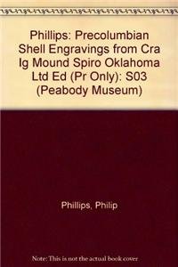 Pre-Columbian Shell Engravings From the Craig Mound at Spiro, Oklahoma ...