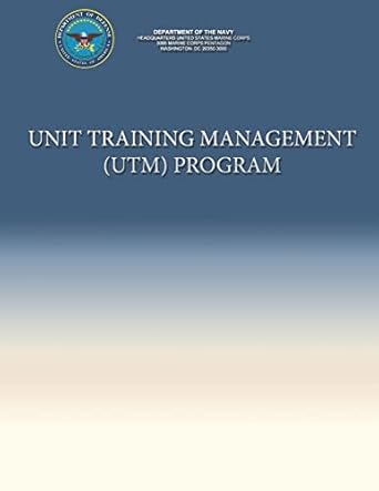 Unit Training Management (UTM) Program: Navy, Department of the ...