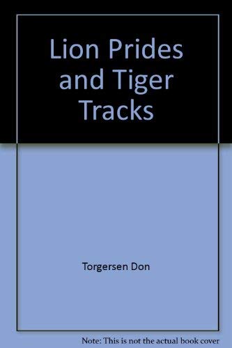 Lion Prides and Tiger Tracks: Torgersen, Don: 9780516406541: Amazon.com ...