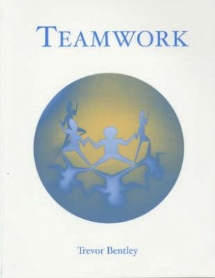 Teamwork: Trevor J. Bentley: 9780953855919: Amazon.com: Books