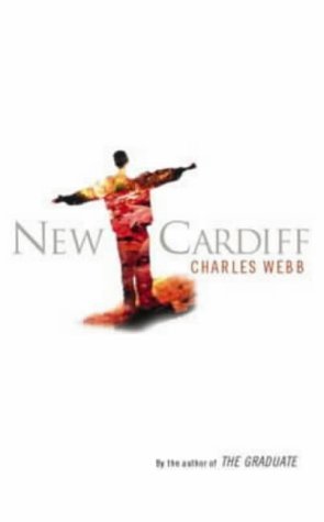 New Cardiff: Charles Webb: 9780316856997: Amazon.com: Books