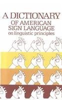 Dictionary of American Sign Language on Linguistic Principles: Stokoe ...