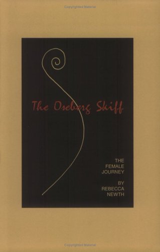 the Oseberg Skiff:the Female Journey: Rebecca Newth: 9780963031006 ...