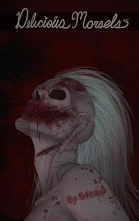 Delicious Morsels - Kindle edition by of Horror, Straw, Kinney ...