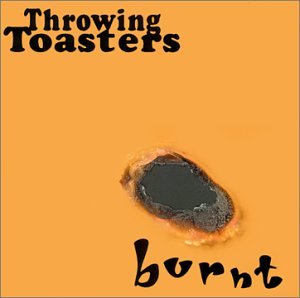 Throwing Toasters - burnt - Amazon.com Music