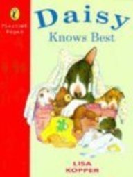 Daisy Knows Best (Puffin Playtime Books): Lisa Kopper: 9780140562804 ...