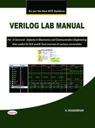 VERILOG LAB MANUAL FOR 6 SEM DIPLOMA IN ELECTRONICS & COMMUNICATION ENGINEERING FOR BE & B TECH ...
