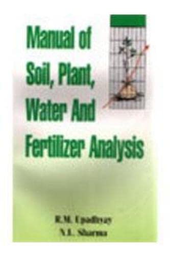 Buy Manual of Soil Plant Water and Fertilizer Analysis Book Online at ...