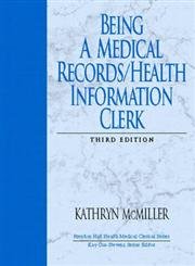 Being a Medical Records/Health Information Clerk (3rd Edition ...