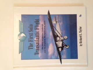The First Solo Transatlantic Flight: The Story of Charles Lindbergh and ...