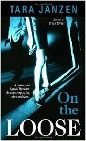 On the Loose: Tara Janzen: 9780739488751: Amazon.com: Books