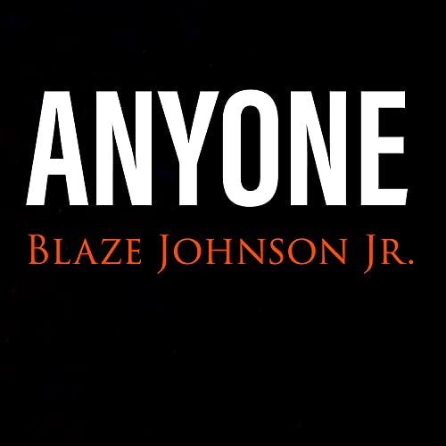 Anyone de Blaze Johnson Jr. en Amazon Music Unlimited