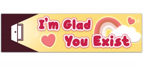 Amazon.com: I'm Glad You Exist Car Decal/Mental Health Sticker/Suicide ...