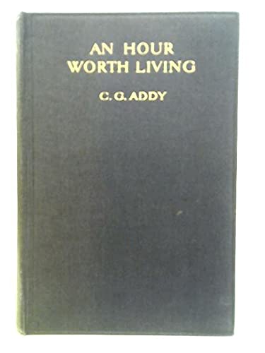 An Hour Worth Living: Amazon.co.uk: ADDY, Catherine Greaves: Books