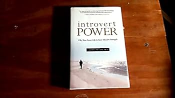 Introvert Power: Why Your Inner Life Is... book by Laurie A. Helgoe