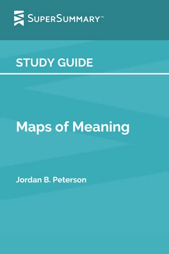 Snapklik.com : Study Guide: Maps Of Meaning By Jordan B Peterson