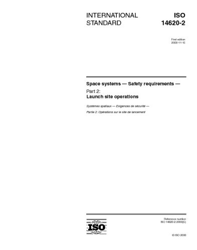 ISO 14620-2:2000, Space systems - Safety requirements - Part 2: Launch ...