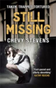 Still Missing: Stevens, Chevy: 9781444807578: Amazon.com: Books