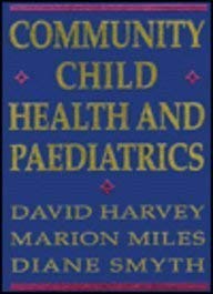 Community Child Health and Paediatrics: 9780750613231: Medicine ...