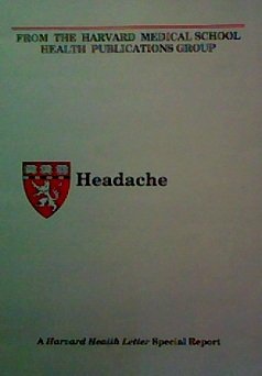 Headache: A special report : from the Harvard Health Letter: Burlet ...