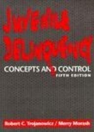 Juvenile Delinquency: Concepts & Control: Trojanowicz, Robert C ...