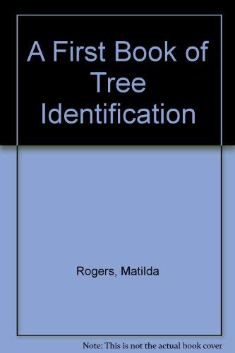A First Book of Tree Identification: rogers, matilda: 9780394409146 ...