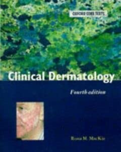 Clinical Dermatology: An Illustrated Textbook (Oxford Core Texts ...